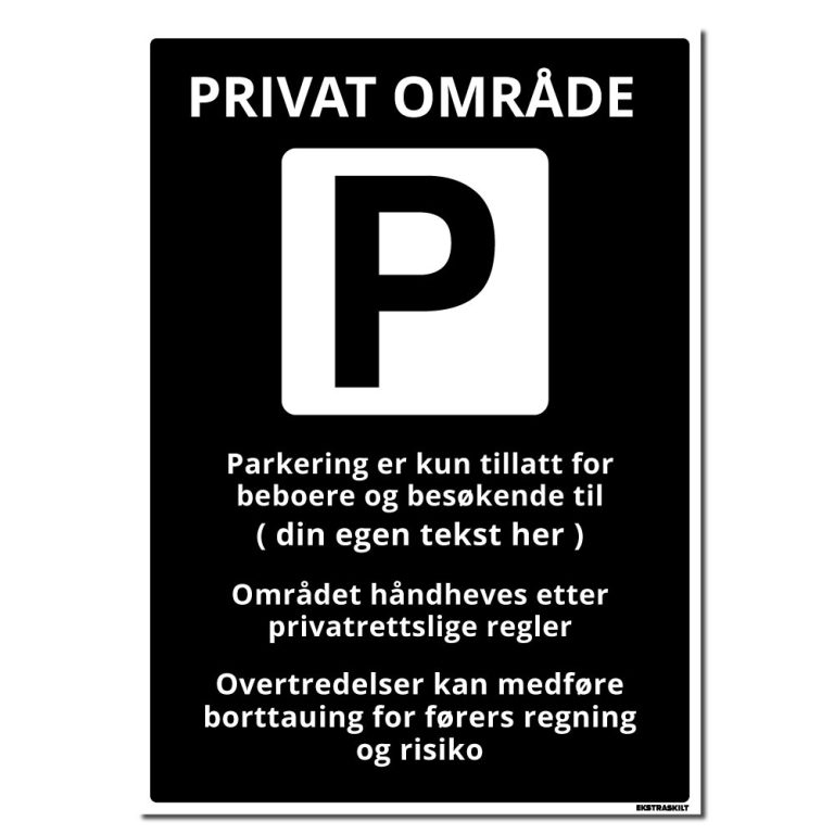 Privat område - Parkeringsskilt med egen adresse - Ekstraskilt.n